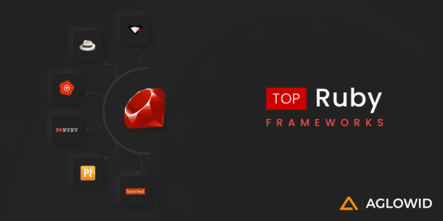 10+ Top Ruby Frameworks to Use in 2025 - Aglowid IT Solutions