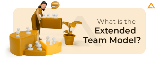 Dedicated Team vs Staff Augmentation vs Extended Team Model